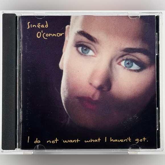 Media | Sinad Oconnor I Do Not Want What I Havent Got On Cd 199 | Poshmark
